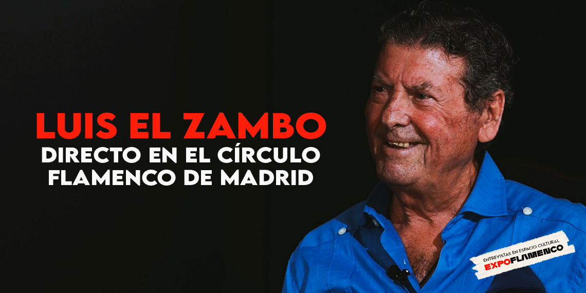 Luis el Zambo, Live in the Circle Flamenco from Madrid - Space ExpoFlamenco